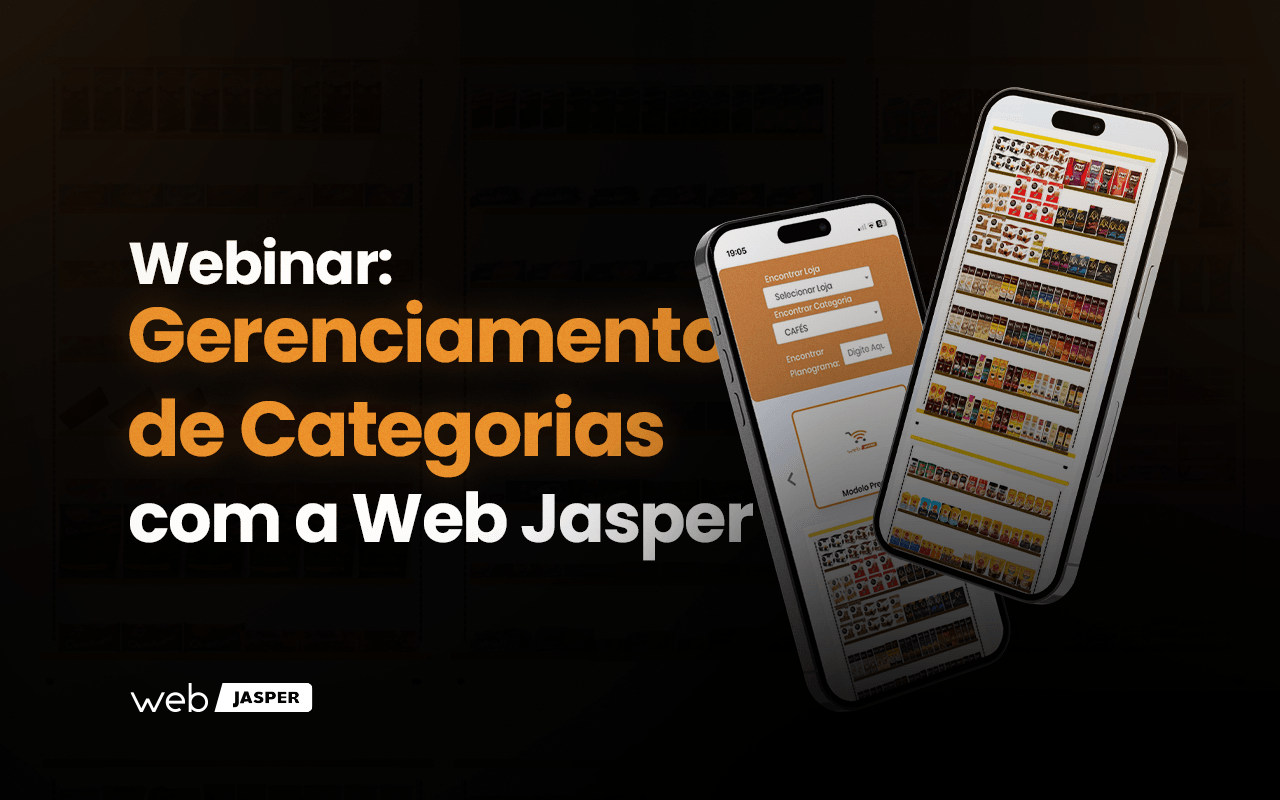 Tudo sobre Gerenciamento de Categoria (GC) - Webinar - Web Jasper